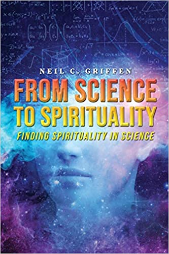 Spiritual medium Neil C. Griffen’s book “From Science to Spirituality ...